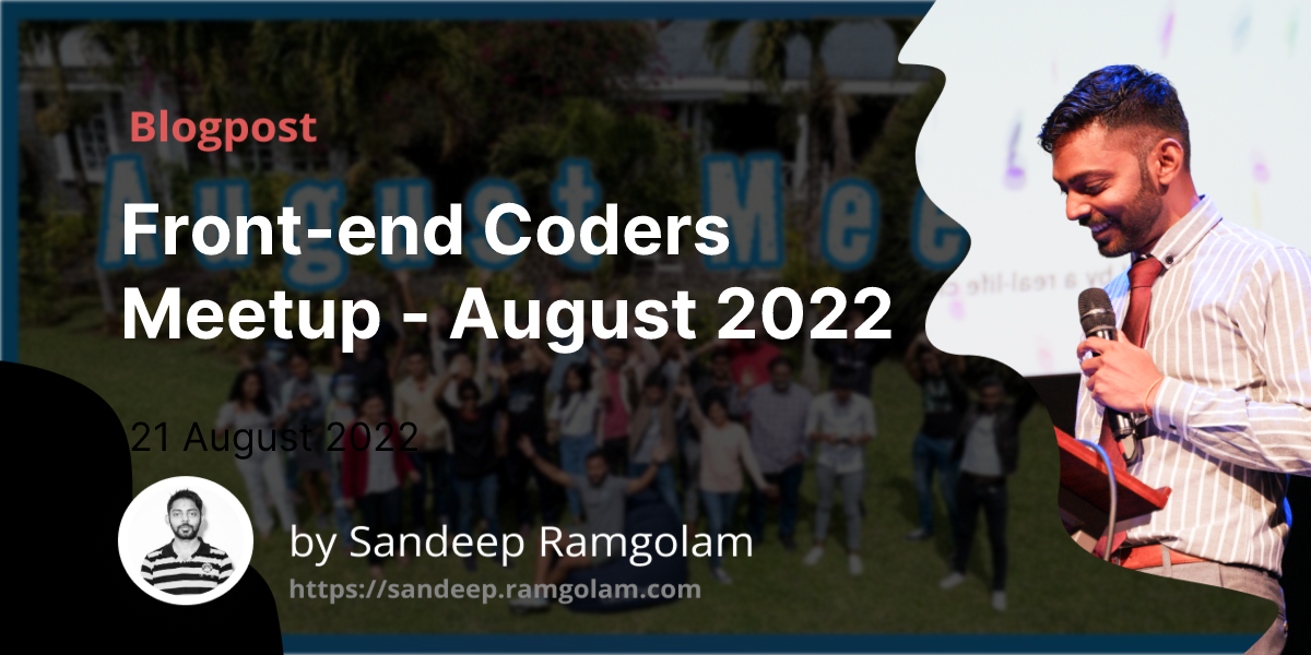 Front-end Coders Meetup - August 2022